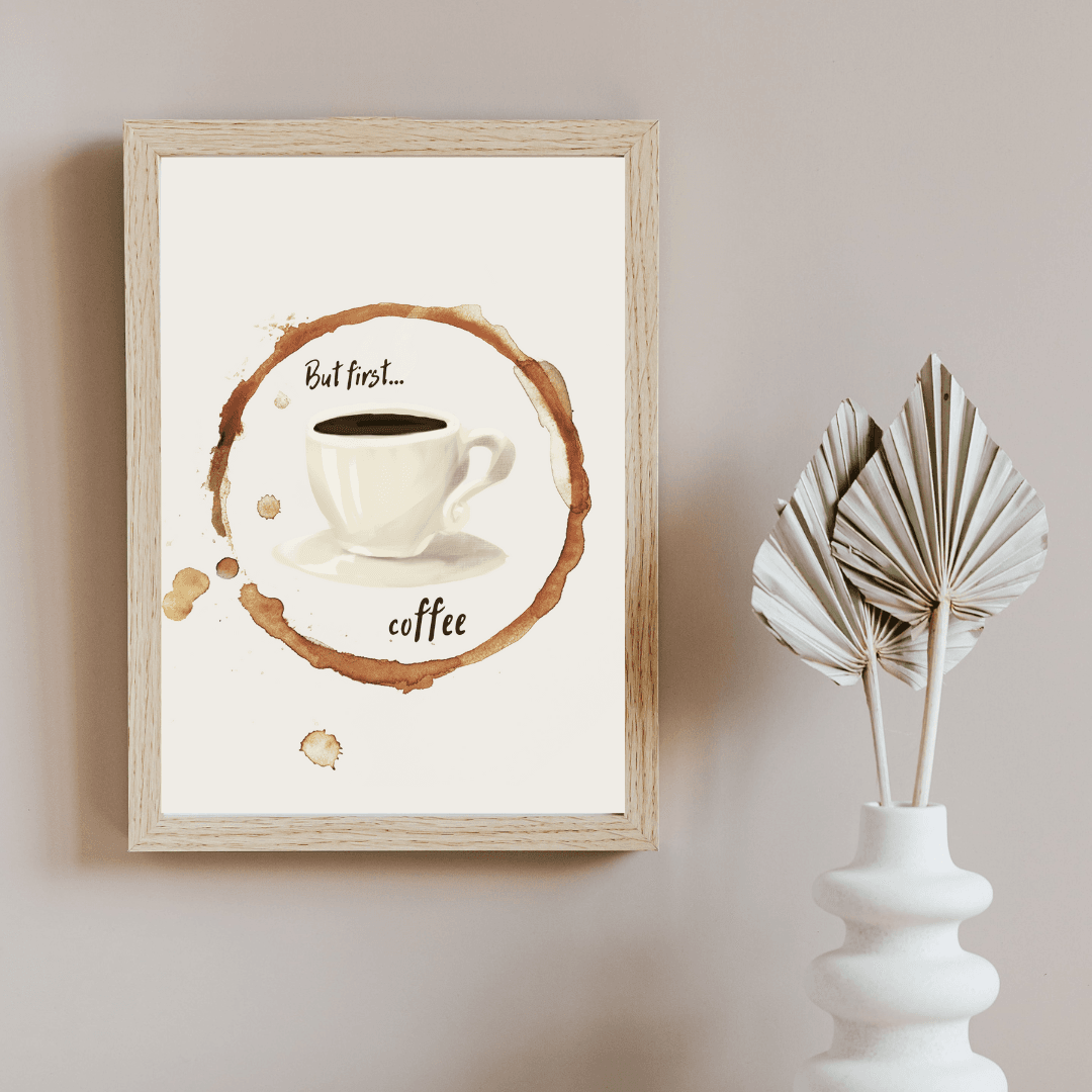 Printable A4 Wall Art Poster - But First Coffee - The Growth Nexus